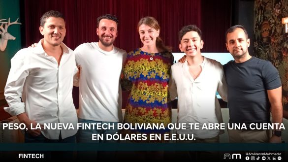 PESO, la nueva fintech boliviana que te abre una cuenta en dólares en E ...